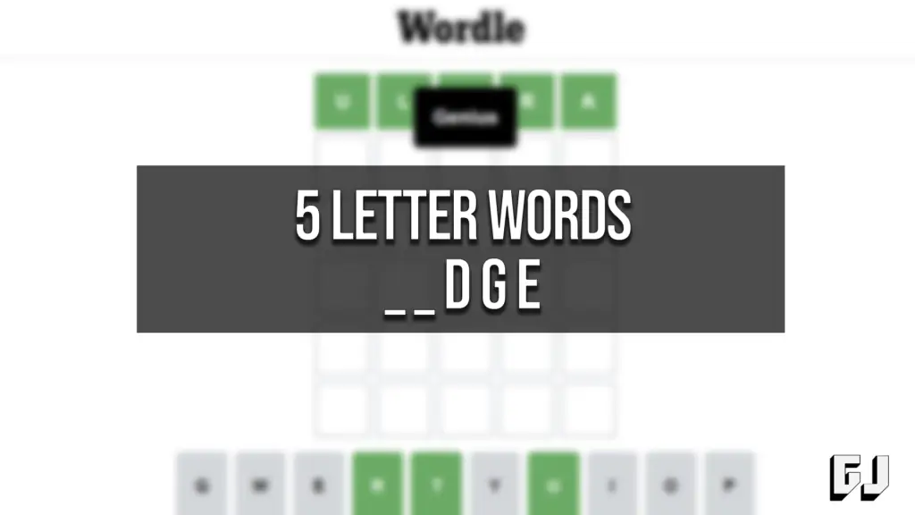 Wordle Hint 5 Letter Words Ending With DGE Gamer Journalist wordle-hint-5-letter-words-ending-with-dge-gamer-journalist